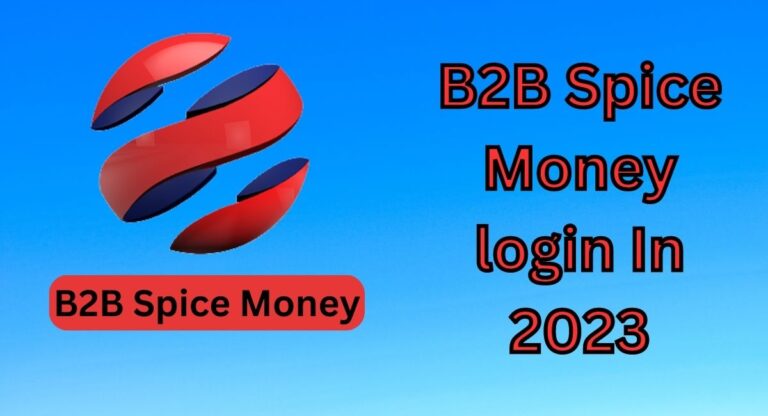 B2B Spice Money Full Information | B2B Spice Money login In 2023 ...